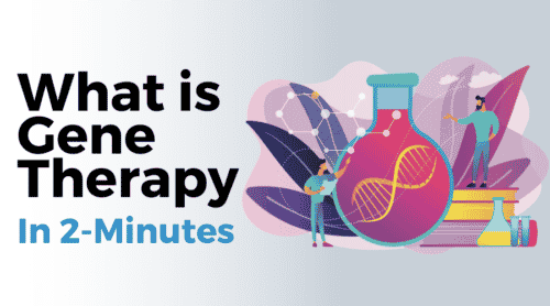 What Is Gene Therapy? How Does Gene Therapy Work?