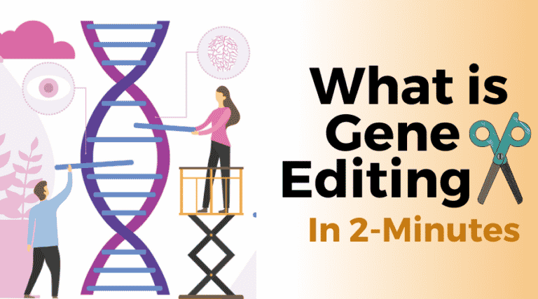 What Is Gene Editing? How Does CRISPR Work?